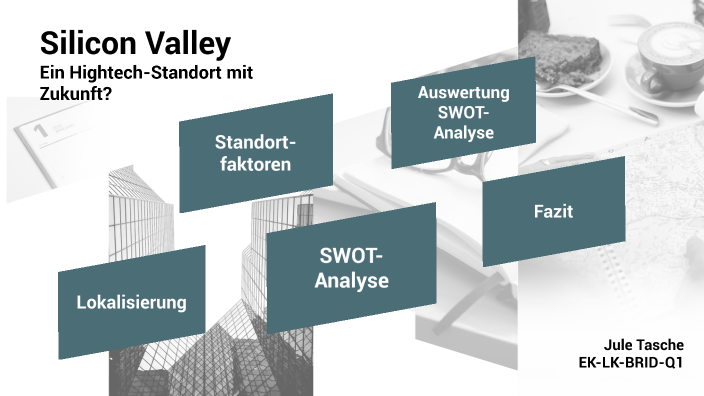SWOT-Analyse Silicon Valley by jule tasche on Prezi