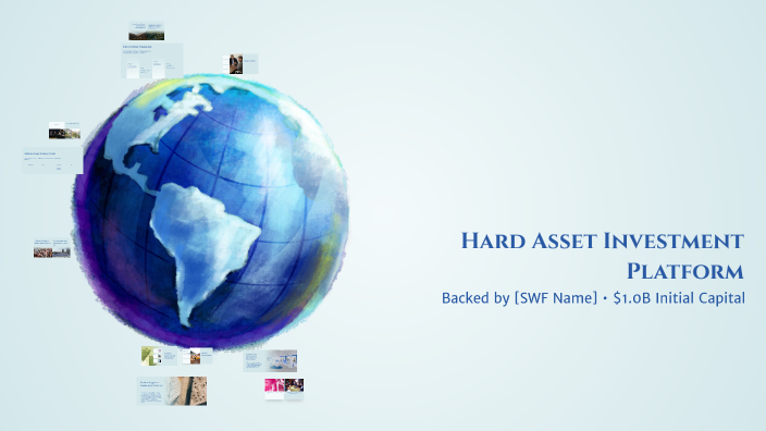 Hard Asset Investment Platform by jon wiesblatt on Prezi