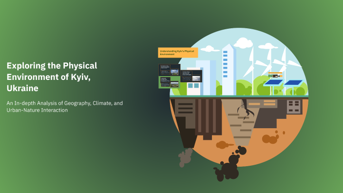 Exploring the Physical Environment of Kyiv, Ukraine by Christopher ...