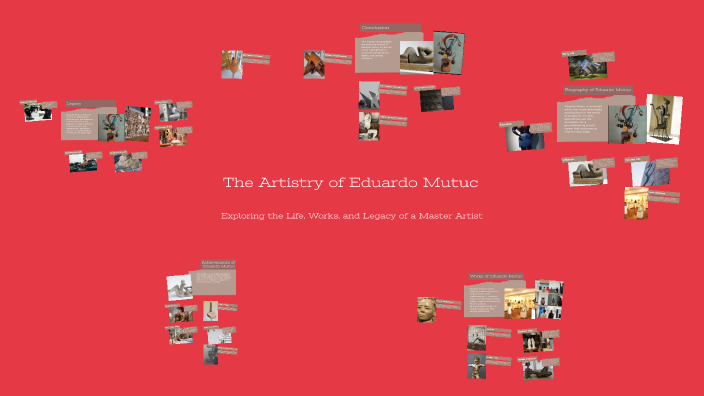 The Artistry of Eduardo Mutuc by Kurt Dyvon on Prezi