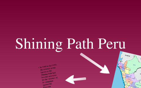 Shining Path (Peru) by Kiersten Lacey on Prezi