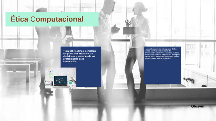 Ética Computacional by Glosvin Romero on Prezi