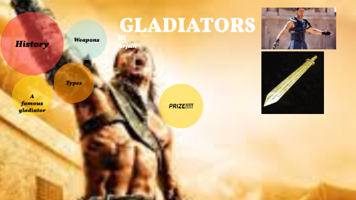 Types of gladiator by Arjun Alladi on Prezi
