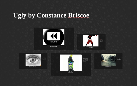 Ugly by Constance Briscoe by melek belli on Prezi