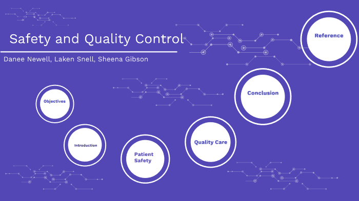 Safety and quality control by sheena gibson on Prezi