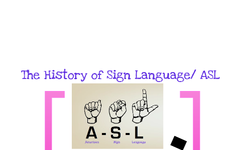 The History of Sign Language by Ann Allen