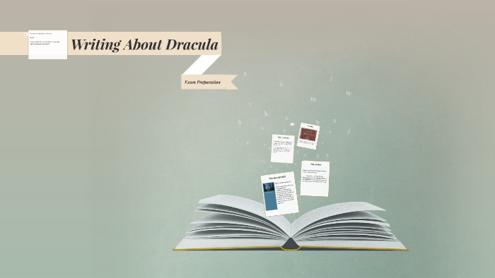 Writing About Dracula by Lisa Neilson on Prezi