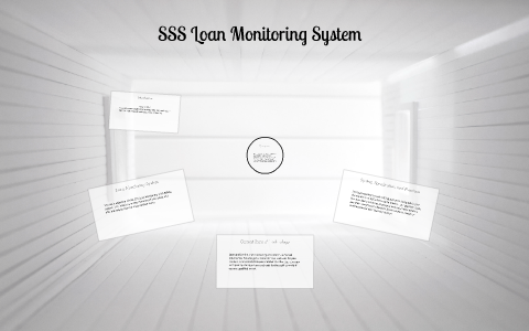 SSS Loan Monitoring System by Kimberly Nery on Prezi