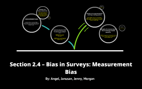 Section 2.4 – Bias in Surveys: Measurement Bias by jenny fong on Prezi