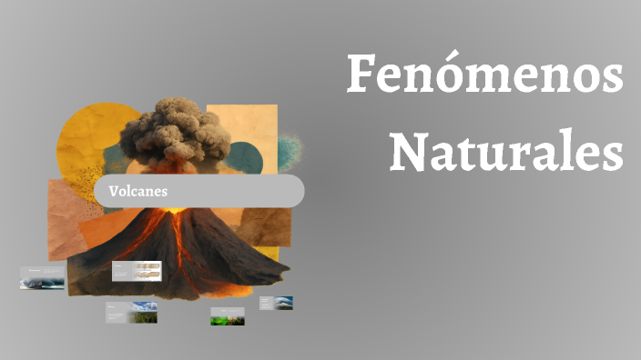 Fenómenos Naturales by DIEGO HERNANDEZ SAMANIEGO on Prezi