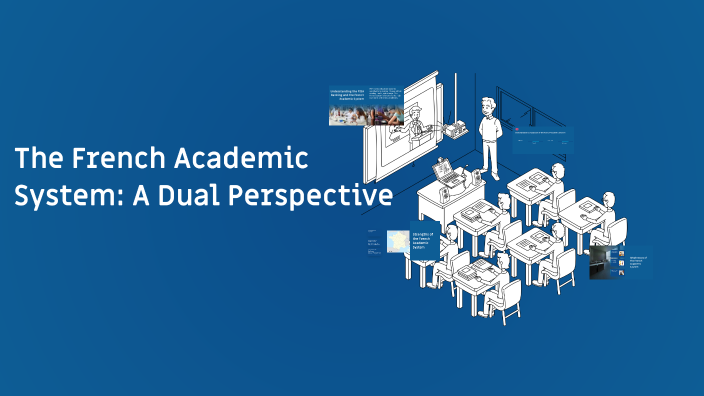 The French Academic System: A Dual Perspective by ya ma on Prezi