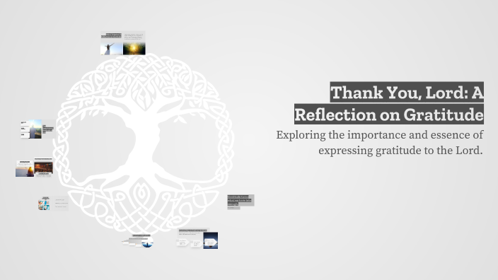 Thank You, Lord: A Reflection on Gratitude by Christele sandrine on Prezi