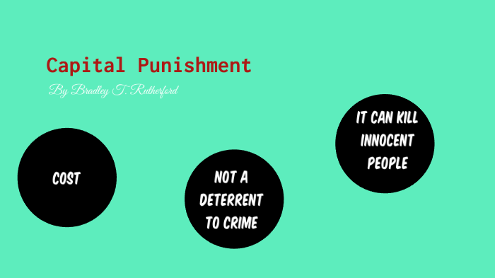 Capital Punishment by Bradley Rutherford on Prezi
