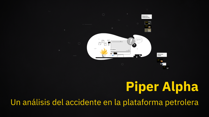 Piper Alpha by Flynn Hanbury on Prezi