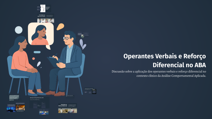 Operantes Verbais e Reforço Diferencial no ABA by Psicologia ABA on Prezi