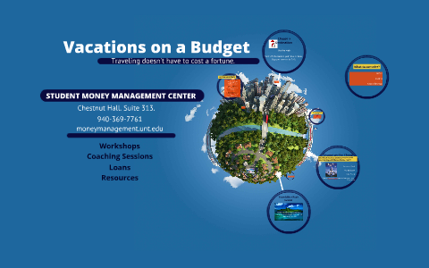 Vacation on a Budget by UNT SMMC on Prezi