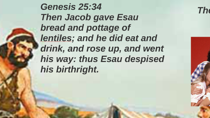 Jacob & Esau by Jessica Loy on Prezi