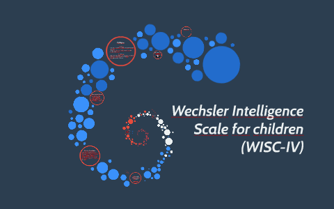Wechsler Intelligence Scale for children (WISC-IV) by Lindsey ...