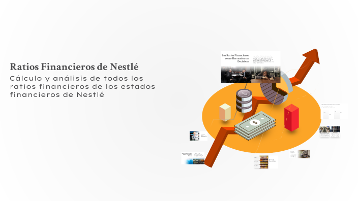 Ratios Financieros de Nestlé by Esteban Castillo Bedoya on Prezi