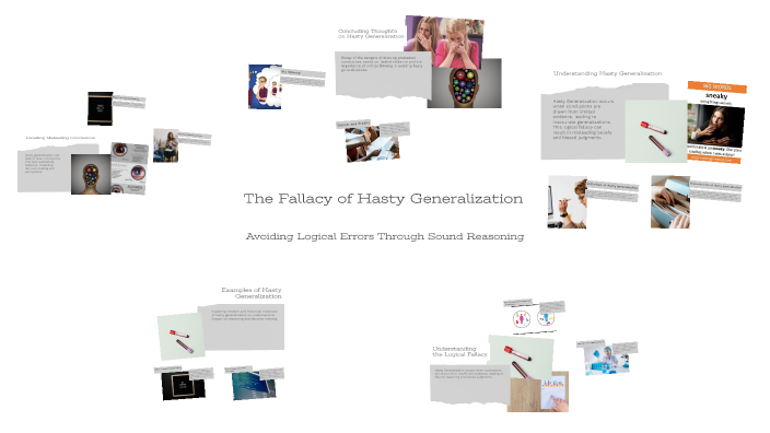 The Fallacy of Hasty Generalization by Leticia Piedra on Prezi
