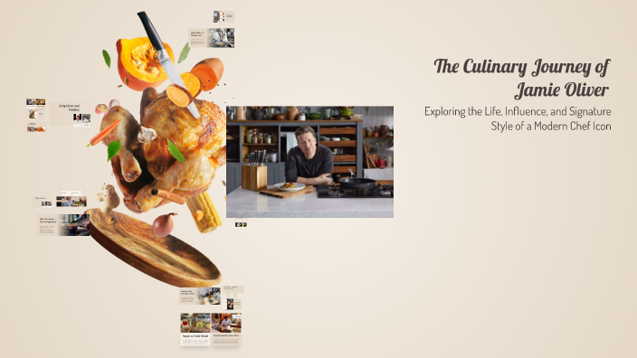 The Culinary Journey of Jamie Oliver by Suzanne Gurusinghe on Prezi