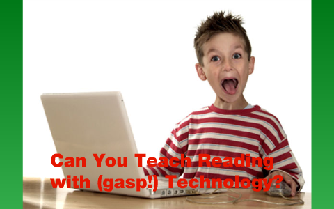 teaching Reading with Technology by Amy LaPierre on Prezi