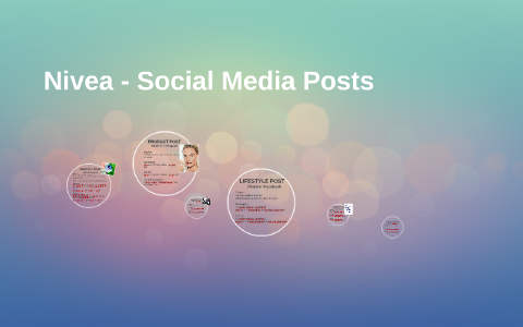 Nivea Social Media Posts by Mathilde Paaske on Prezi