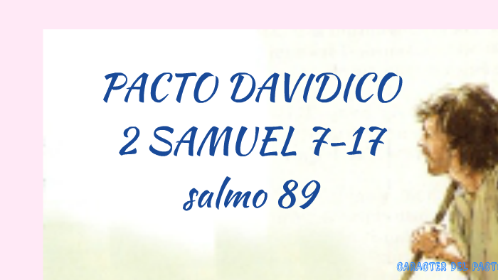 PACTO DAVIDICO by alvaro sarmiento bueno on Prezi