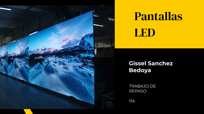PANTALLAS LED by Gissel Bedoya Sanchez on Prezi