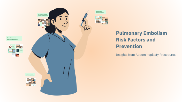 Pulmonary Embolism Risk Factors and Prevention by hawnaz Ezat on Prezi