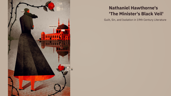 Exploring Nathaniel Hawthorne's 'The Minister's Black Veil' by AMBER ...