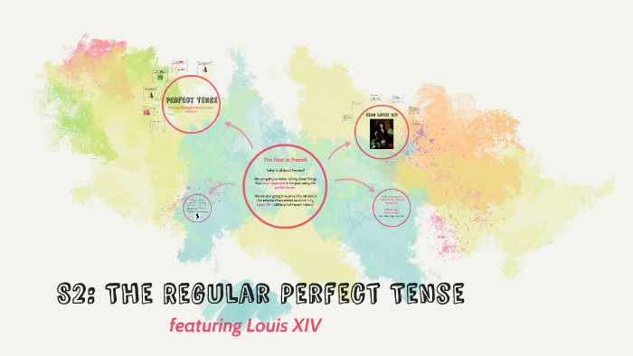 S2: The Regular Perfect Tense featuring Louis XIV by Greta Scott