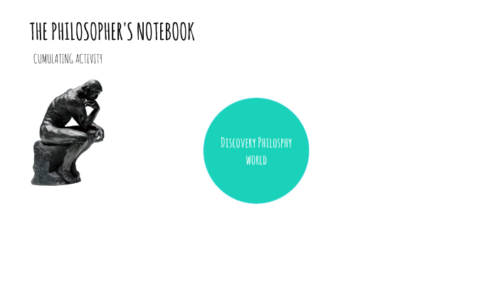 The Philosopher's Notebook by Simona Palmieri on Prezi