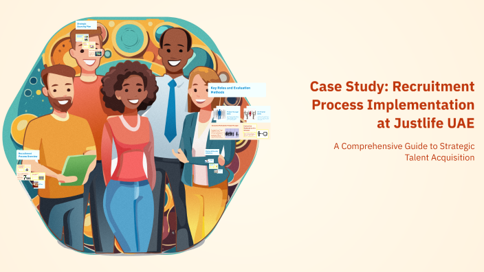 Case Study: Recruitment Process Implementation at Justlife UAE by Ashna ...