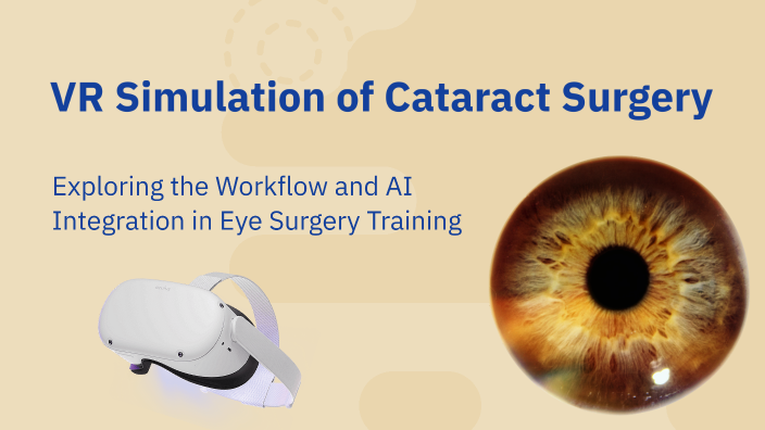 VR Simulation of Cataract Surgery by Mostafa Zewail on Prezi