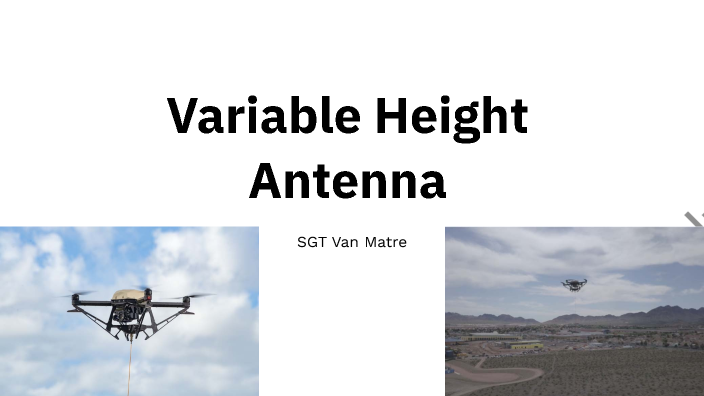 Variable Height Antenna by Seth Van Matre on Prezi