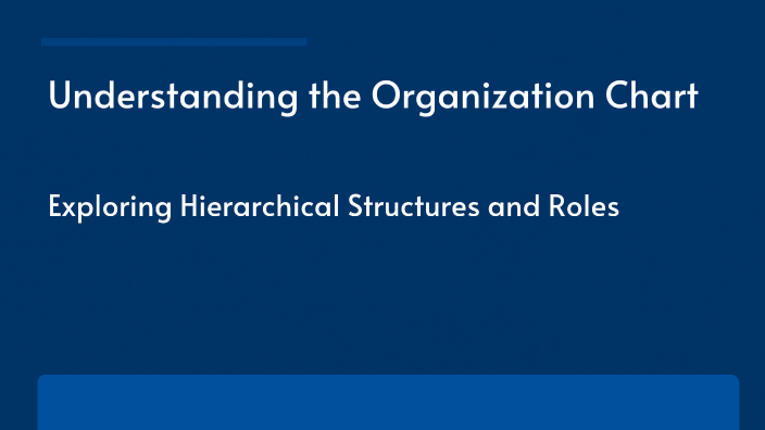 Understanding the Organization Chart by Jason Mak on Prezi