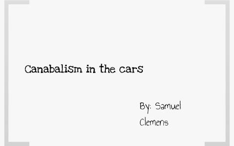 Cannibalism in the cars by Mike Schmidt on Prezi