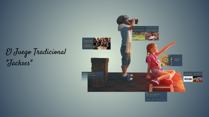 El Juego Tradicional 'Jackses' by Paola Cerron Maldonado on Prezi