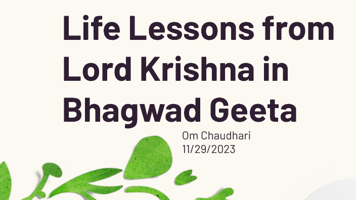 Life Lessons from Lord Krishna by Om Chaudhari on Prezi