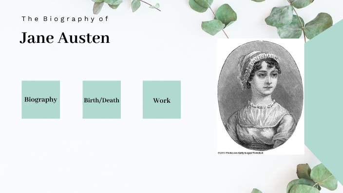 the Biography of Jane Austen by Erva Bilgili on Prezi