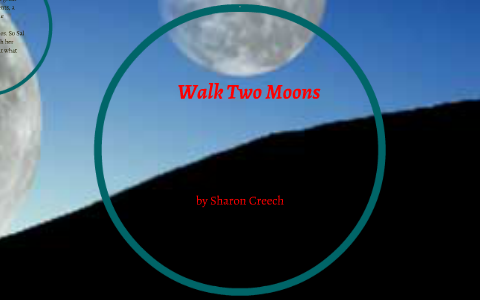 Walk Two Moons by Tristin Baker on Prezi