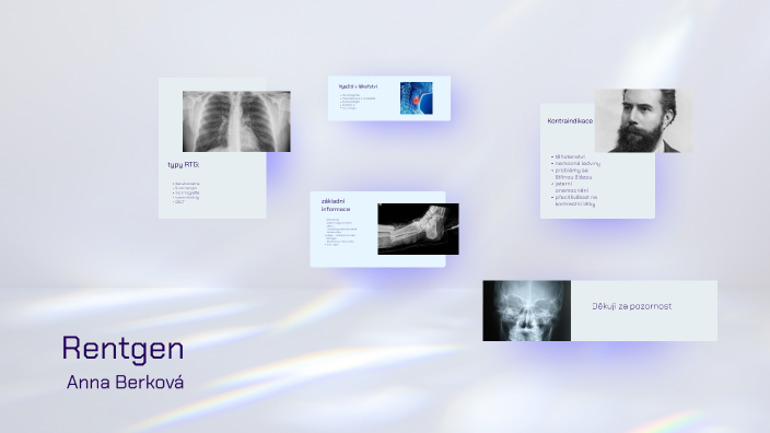 rentgen anna berková by Anna Berková on Prezi
