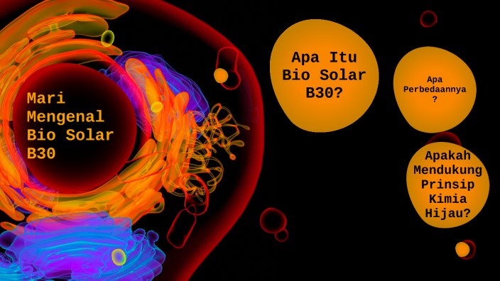 Mari Mengenal Bio Solar B30 by Brahma Sanjaya on Prezi