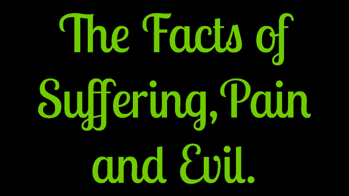 A Look At The Facts of Suffering and Pain. by Gordon Macpherson on Prezi