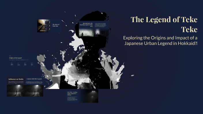 The Legend of Teke Teke by Isabelle Zambrano on Prezi