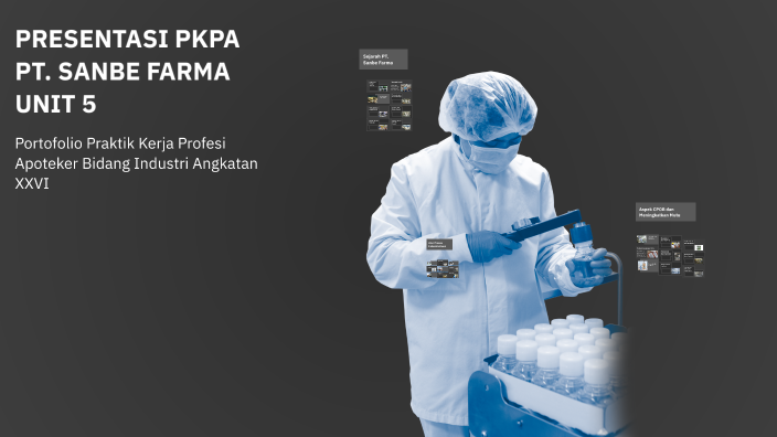 PRESENTASI PKPA PT. SANBE FARMA UNIT 5 by Agustin Nourma Diana on Prezi