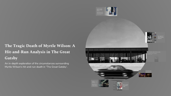 The Tragic Death of Myrtle Wilson: A Hit-and-Run Analysis in The Great ...