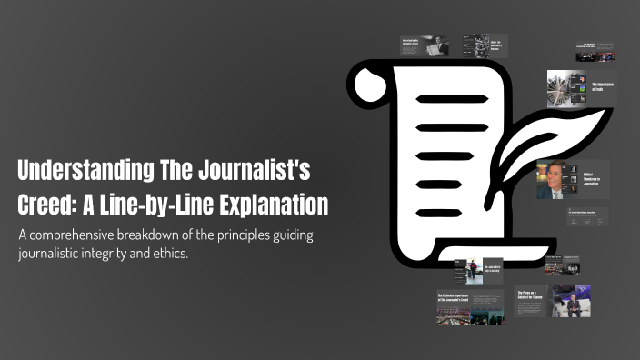 Understanding The Journalist's Creed: A Line-by-Line Explanation by ...