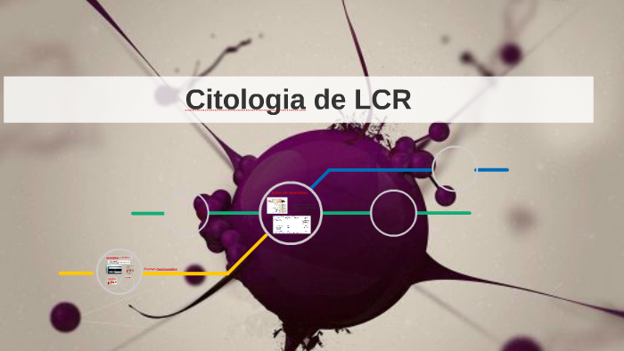 Citologia de LCR by rodrigo marques on Prezi